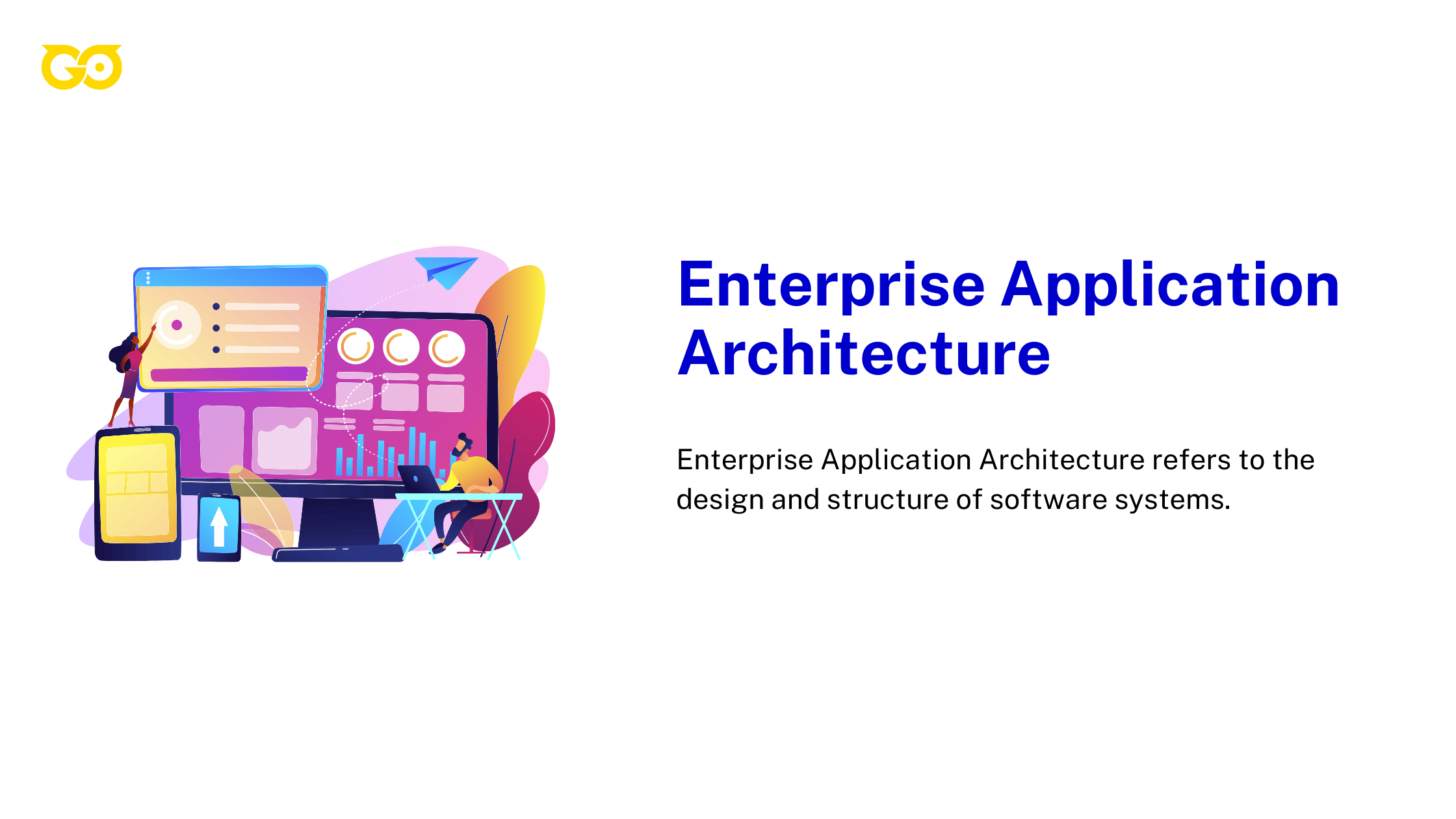 Enterprise Application Architecture: Key Types & Best Practices for ... Enterprise Application Architecture: Key Types & Best Practices for ...